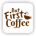 But First Coffee Mum Mothers Days Tea Coffee - drink coaster, gift set ...