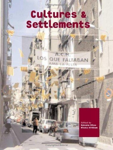 Cultures and Settlements : Advances in Art and Urban Futures, Volume 3 ...