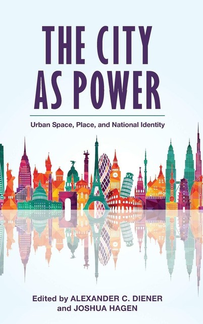 The City As Power von Alexander C. Diener Joshua Hagen (2018, Gebundene ...