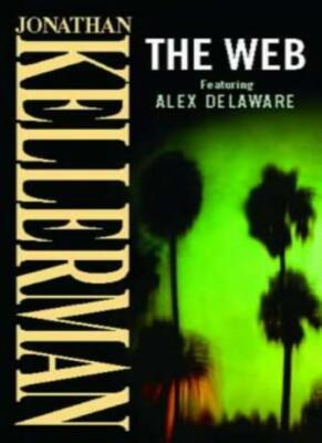 The Web By Jonathan Kellerman. 075151585X | eBay