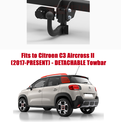 DETACHABLE Tow Bar For Citroen C3 Aircross II (2017- ) & NO ELECTRICS ...