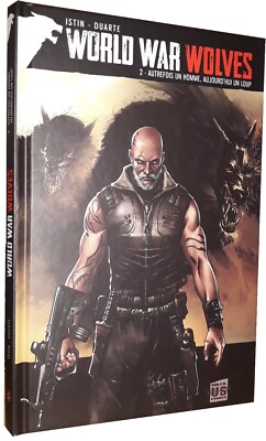WORLD WAR WOLVES T.2 : AUTREFOIS UN HOMME, AUJOURD'HUI (COMICS#SOLEIL ...