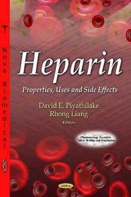 Heparin: Properties, Uses & Side-Effects by David E. Piyathilake ...