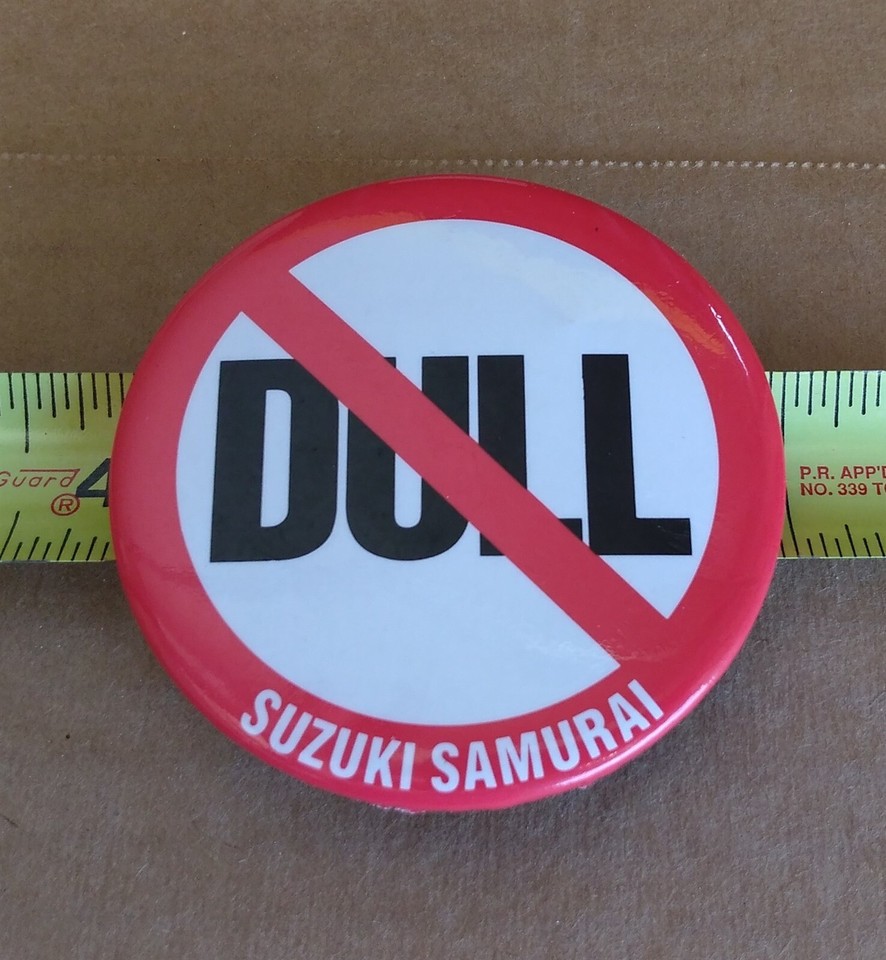 Vintage 1988 SUZUKI SAMURAI Advertising Pin Badge: NEVER DULL PinBack ...