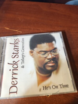 DERRICK STARKS & TODAY'S GENERATION HE'S ON TIME CD | eBay