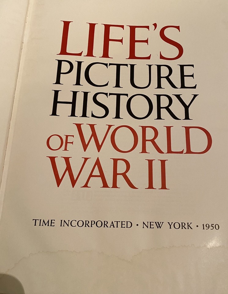 LIFE'S PICTURE HISTORY OF WORLD WAR II HARD COVER BOOK - 1950 - 1st ...