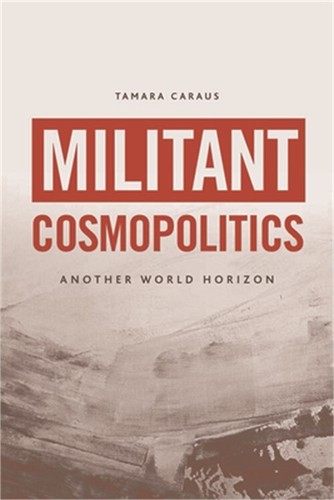Militant Cosmopolitics: Another World Horizon (Paperback or Softback ...