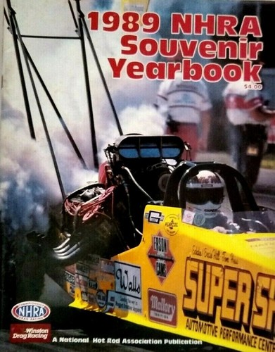 1989 NHRA SOUVENIR YEARBOODK EDDIE HILL JOHN FORCE D GARLITS DRAG ...