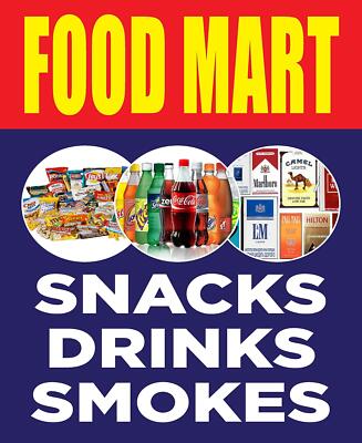 Food Mart Snacks Drinks Smokes | Retail Window Display Sign | 18"W x 24 ...