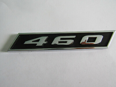 460 ENGINE SIZE HOOD SCOOP FENDER BODY EMBLEM FITS FORD LINCOLN MERCURY ...