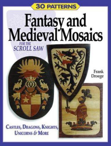 Fantasy and Medieval Mosaics for the Scroll Saw : 30 Patterns : Castles ...