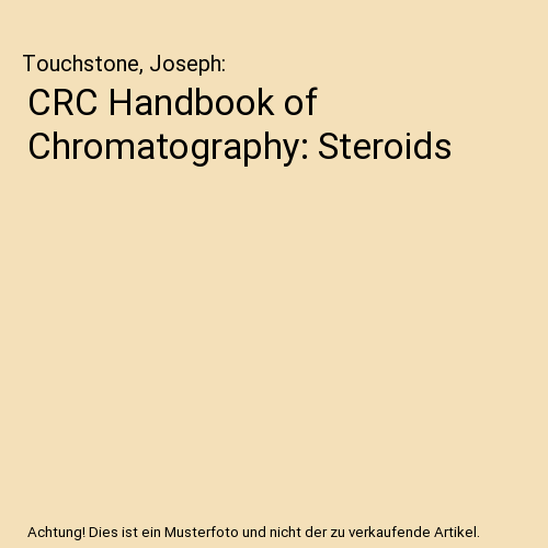 CRC Handbook of Chromatography: Steroids, Touchstone, Joseph | eBay