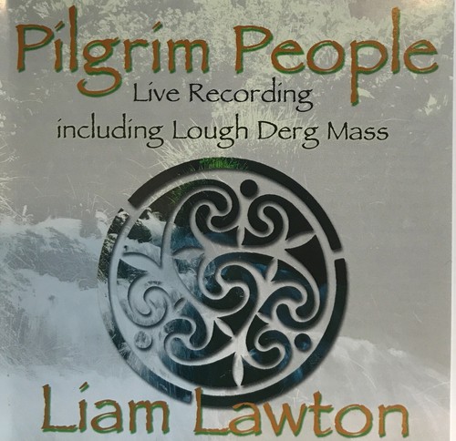 Liam Lawton – Pilgrim People - Lough Derg Mass (CD 2003 Veritas) *Very ...