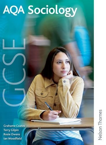 AQA GCSE Sociology By Grahame Coates, Terry Gilpin, Rosie Owens, Ian ...