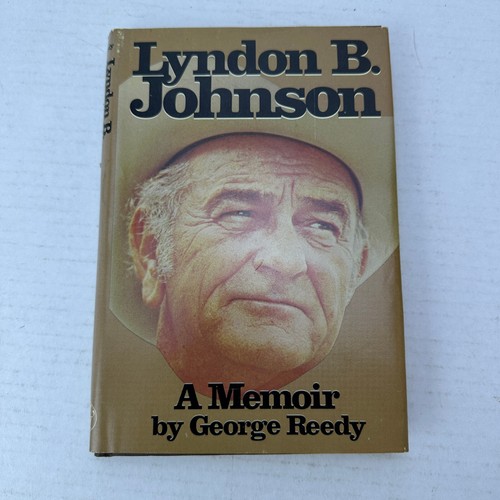 Lyndon B. Johnson A Memoir by George Reedy HC DJ 1982 | eBay