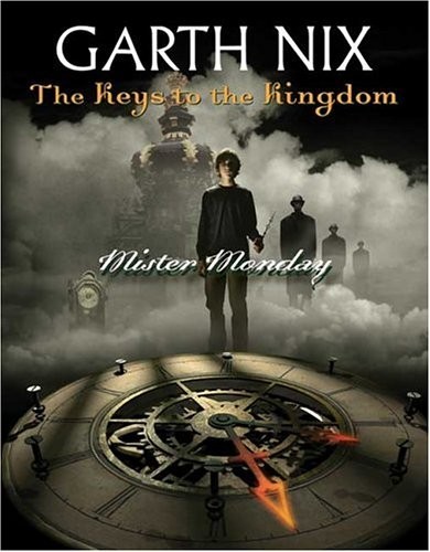 MISTER MONDAY (KEYS TO THE KINGDOM, BOOK 1) By Garth Nix - Hardcover ...