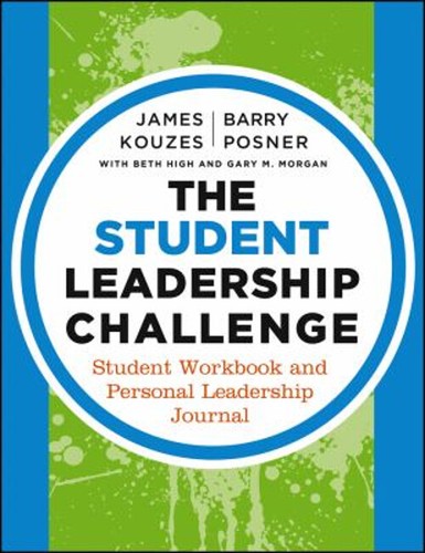 The Student Leadership Challenge : Student Workbook and Personal ...