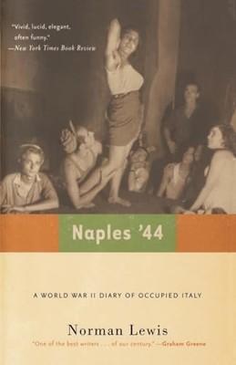 Naples '44: A World War II Diary of O..., Lewis, Norman 9780786714384| eBay