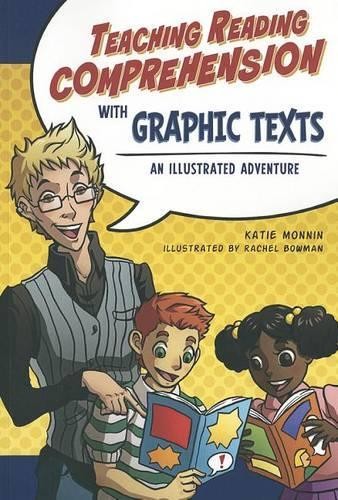 Katie Monnin Teaching Reading Comprehension with Graphic Texts ...