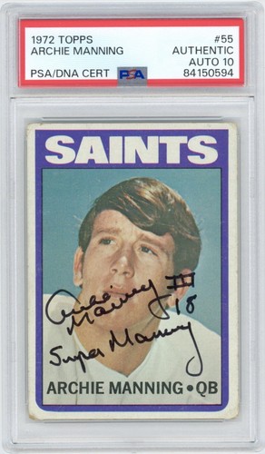Archie Manning Autographed 1972 Topps Rookie RC “Super” Signed #55 PSA ...