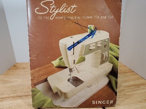 1975 Singer Stylist Zig-Zag Sewing Machine Models 774 734 Manual ...