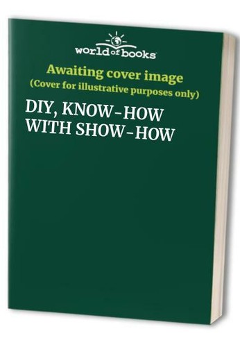 DIY, KNOW-HOW WITH SHOW-HOW Book The Fast Free Shipping | eBay