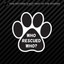 Who Rescued Who Paw Sticker Self Adhesive Vinyl dog cat animal adopt ...