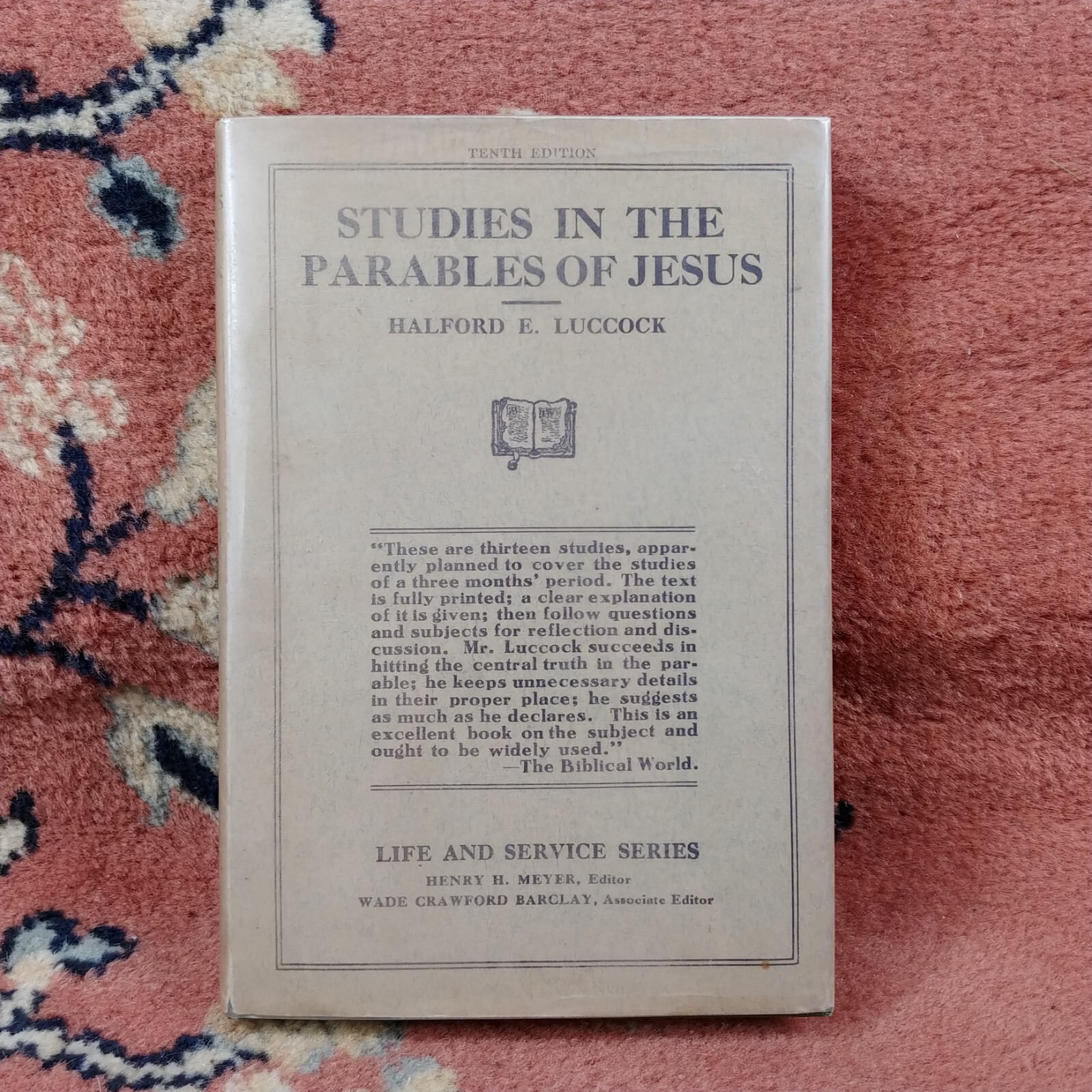 Studies in the Parables of Jesus by Luccock, Halford Edward 1926 ...