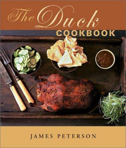 The Duck Cookbook by Peterson, James 9781584792956 | eBay