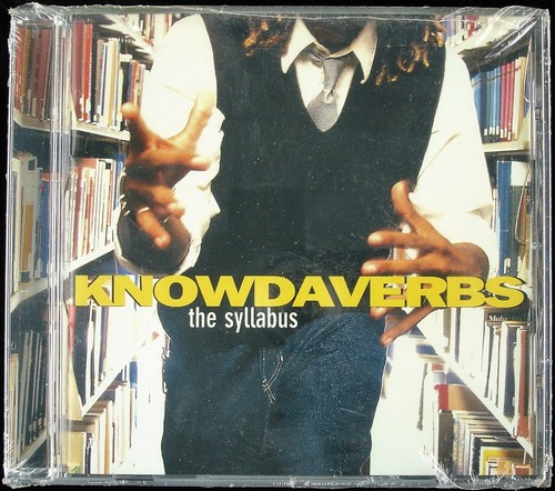 KNOWDAVERBS "THE SYLLABUS" 1999 CD ALBUM 13 TRACKS HIP HOP ~RARE ...