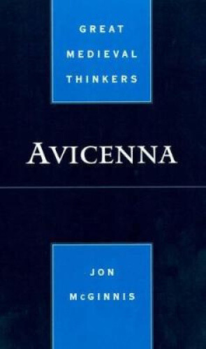 Avicenna (Great Medieval Thinkers) 9780195331479 | eBay