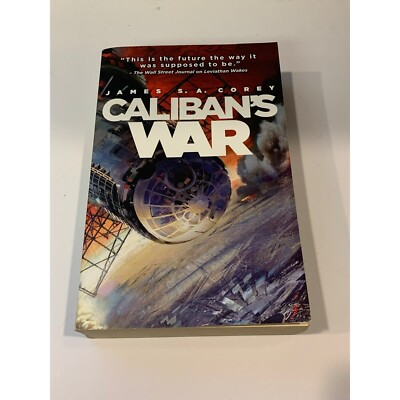 Caliban's War: The Expanse Book 2 First Edition Paperback James S.A ...