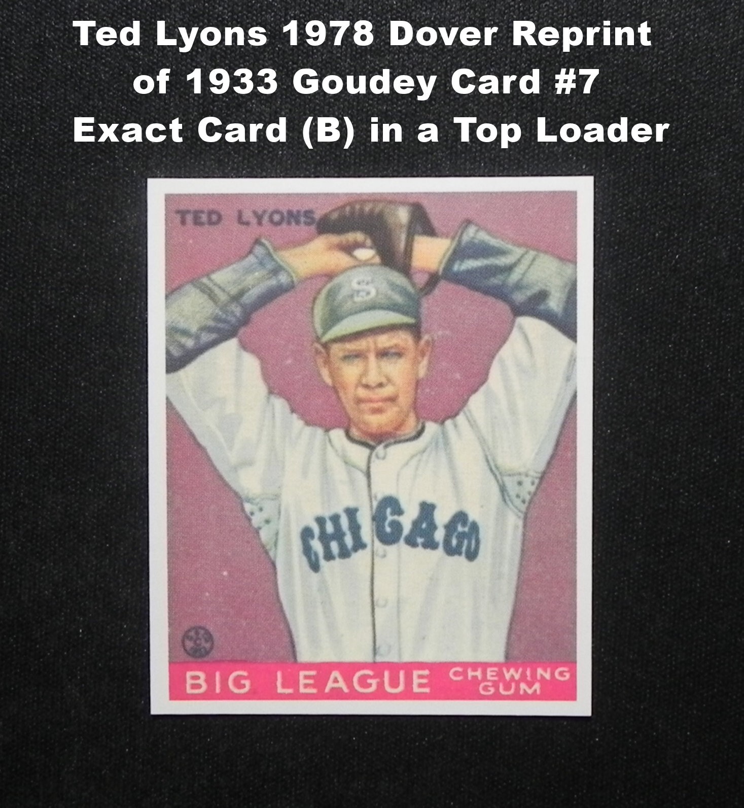 Ted Lyons 1978 Dover Reprint of 1933 GOUDEY GUM Card #7 _ Exact Card (B ...