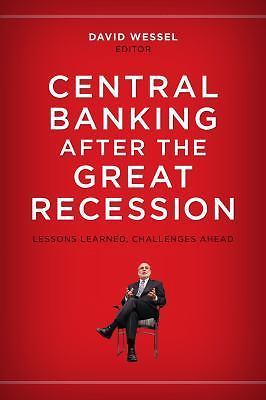 Central Banking after the Great Recession: Lessons Learned, Challenges ...