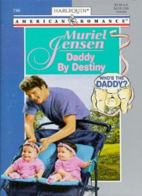 Daddy By Destiny (Who'S The Daddy) By Muriel Jensen 9780373167463| eBay