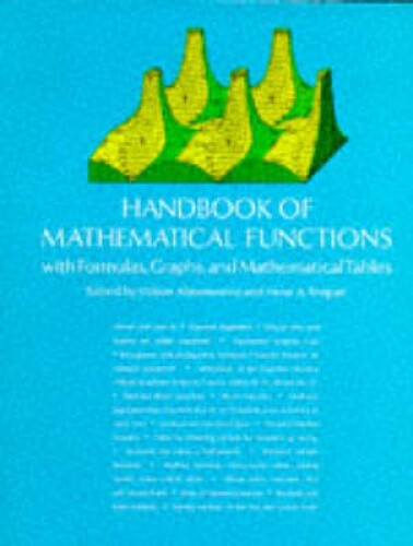 Handbook of Mathematical Functions: With Formulas, Graphs, and ...