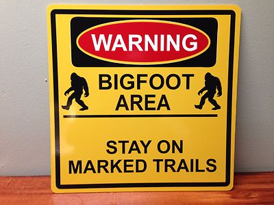 Warning Bigfoot Sign 100% Aluminum 12" x 12" | eBay