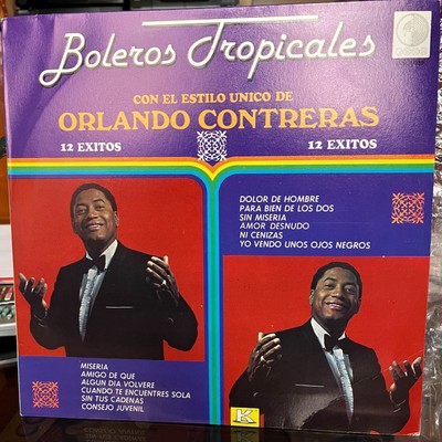 ORLANDO CONTRERAS "BOLEROS TROPICALES" 12 EXITOS CON EL ESTILO UNICO ...