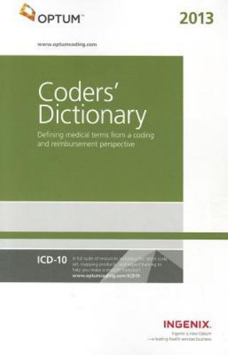 Coders' Dictionary 2013 by Ingenix (2012, Trade Paperback) for sale ...