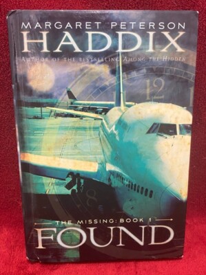 The Missing Ser.: Found by Margaret Peterson Haddix (Hardcover ...