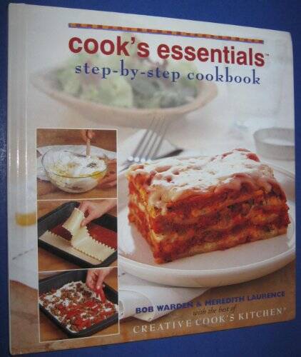 Cook's Essentials Step-by-step Cookbook (Creative Cook's Kitchen ...