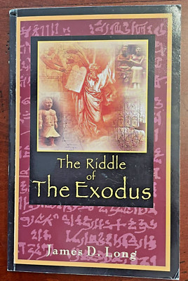 THE RIDDLE OF THE EXODUS By James D. Long 2002 | eBay