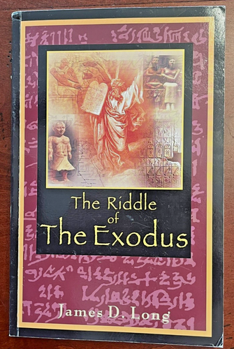 THE RIDDLE OF THE EXODUS By James D. Long 2002 | eBay