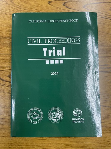 California Judges Benchbook Civil Proceedings TRIAL 2024 Thomson ...