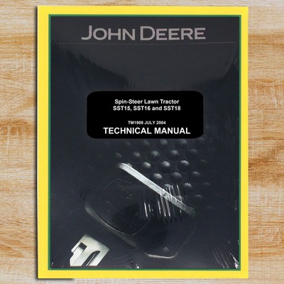 John Deere SST15, SST16, SST18 Lawn Tractor JD Technical Service Manual ...
