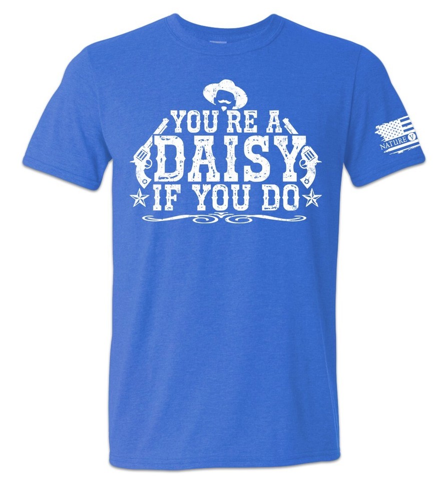 Doc Holliday Shirt You're A Daisy If You Do Say When I'm In My Prime ...