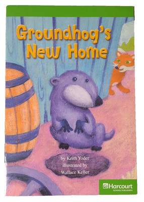 Groundhog's New Home By Keith Yoder Houghton Mifflin Harcourt 2nd Grade ...