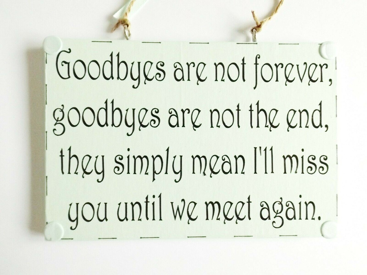 Goodbye Forever Quotes For Friends
