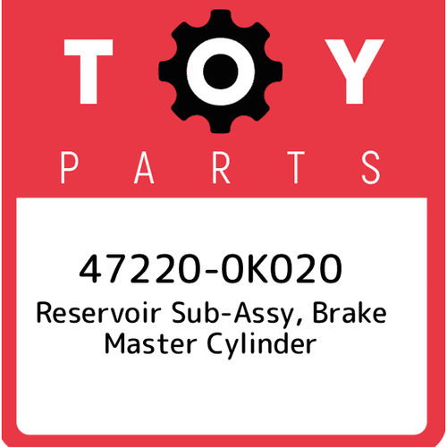 47220-0K020 Toyota Reservoir sub-assy, brake master cylinder 472200K020 ...