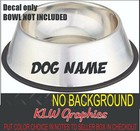 Custom Name Decal Sticker for Dog Bowl Kennel Food Tray Family Pet K9 ...